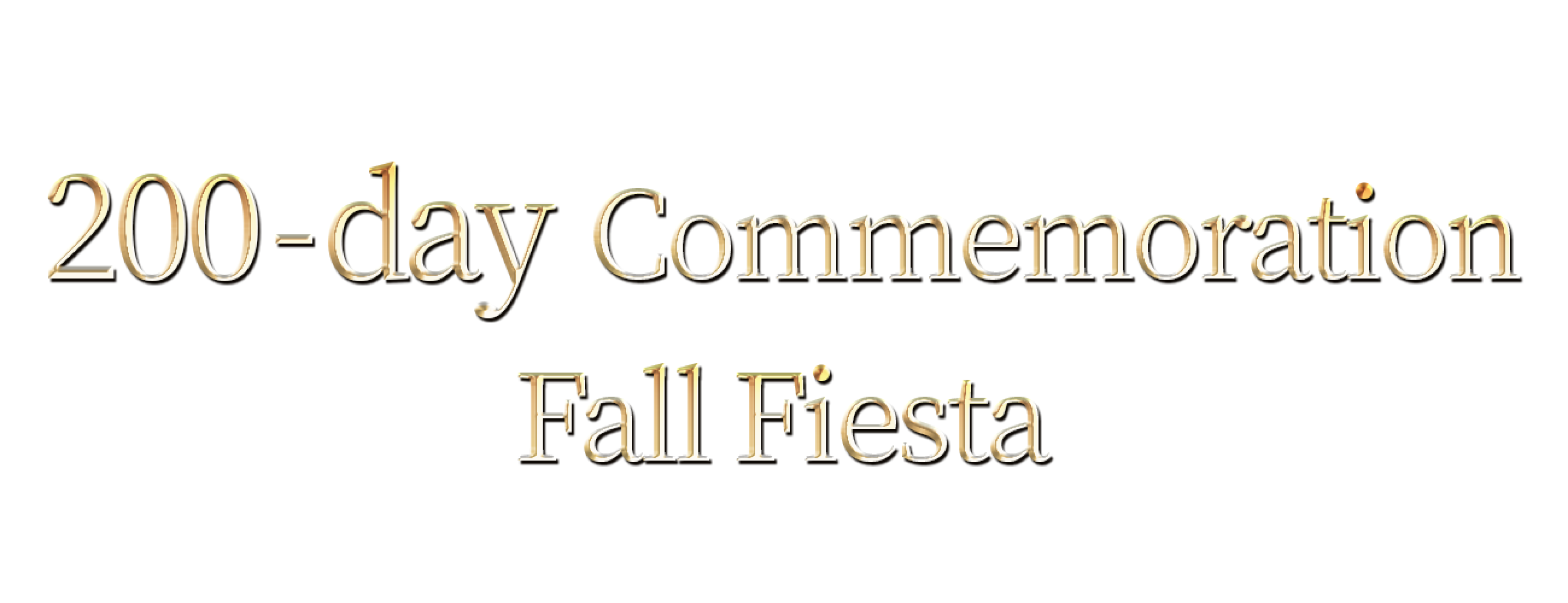 200-day Commemoration Fall Fiesta